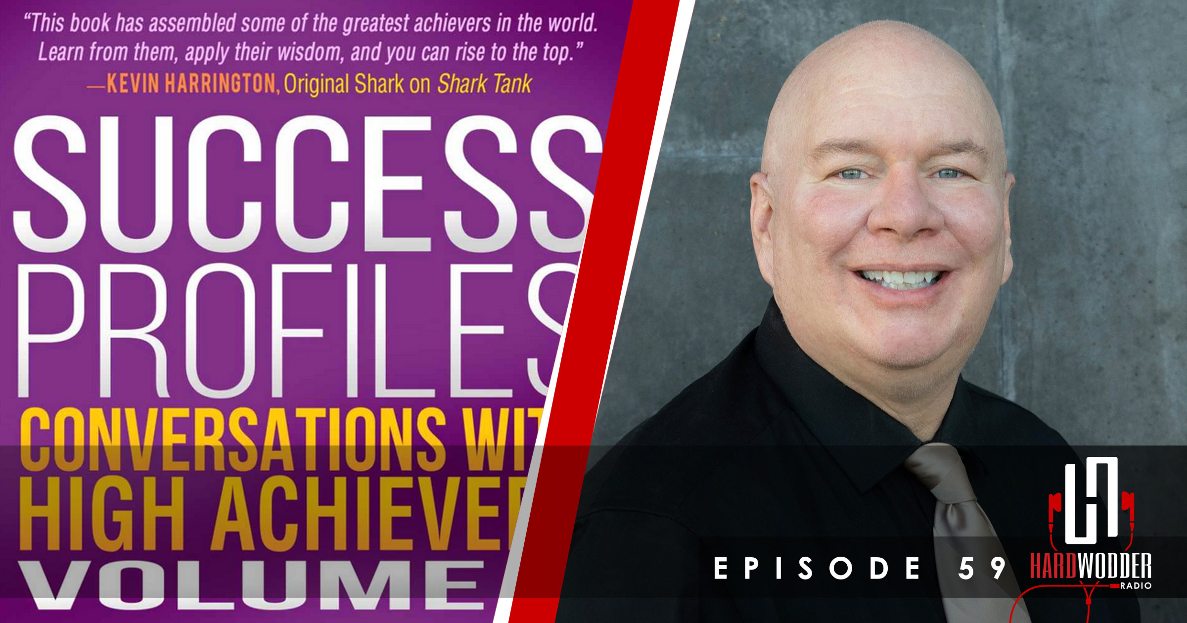 HWR Episode 59 – The Power Of Platforms, The Importance Of The Ask, And Enjoying A Career In ...